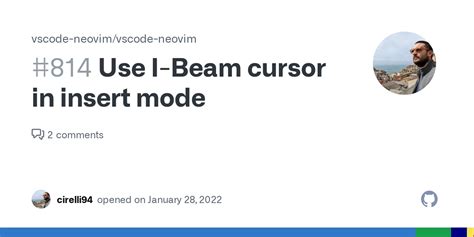 Use I Beam Cursor In Insert Mode · Issue 814 · Vscode Neovimvscode Neovim · Github