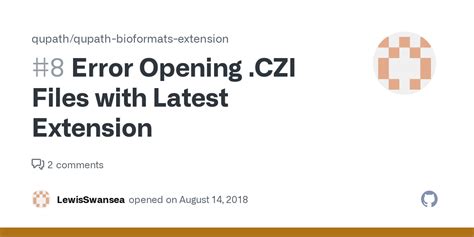 Error Opening Czi Files With Latest Extension Issue Qupath Qupath Bioformats Extension