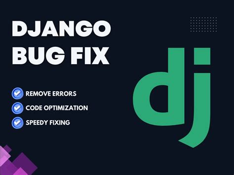 New Feature Or Fix The Bug In Your Existing Django And React Website