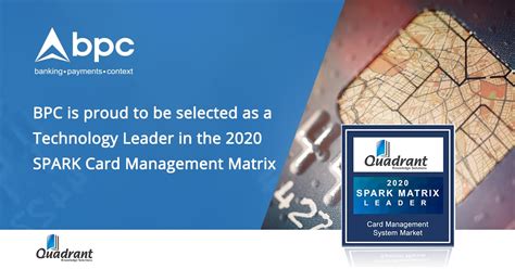 Bpcs Smartvista Emerges As Leader In 2020 Quadrants Spark Matrix For Card Management