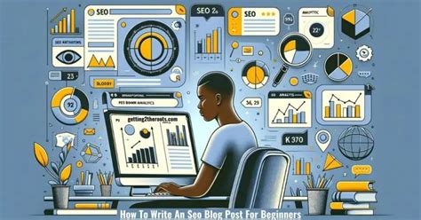 How To Write An Seo Blog Post For Beginners