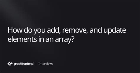 How Do You Add Remove And Update Elements In An Array Quiz