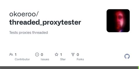 GitHub Okoeroo Threaded Proxytester Tests Proxies Threaded