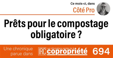 Copropriété Prêt pour le compostage obligatoire