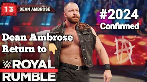 Dean Ambrose Jon Moxley Return To Wwe Royal Rumble 2024 Kpsking