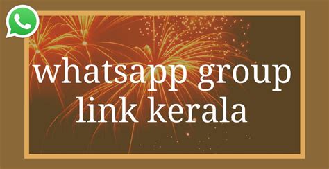 400 Kerala Whatsapp Group Links To Join Updated 2023