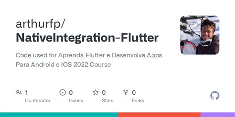 github arthurfp nativeintegration flutter code used for aprenda flutter e desenvolva apps