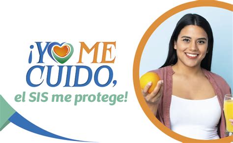 Yo me cuido el SIS me protege Campañas Seguro Integral de Salud
