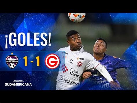 Metropolitanos Vs Deportivo Garcilaso Resumen Resultado Y Goles Por Copa Sudamericana