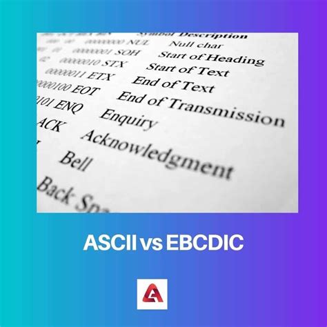 Ascii Vs Ebcdic Difference And Comparison