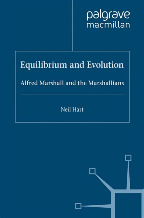 Equilibrium And Evolution Alfred Marshall And The Marshallians Premiumjs Store