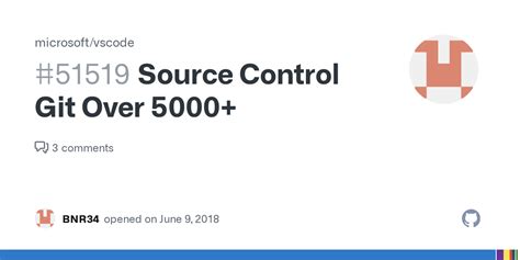 Source Control Git Over 5000 · Issue 51519 · Microsoftvscode · Github