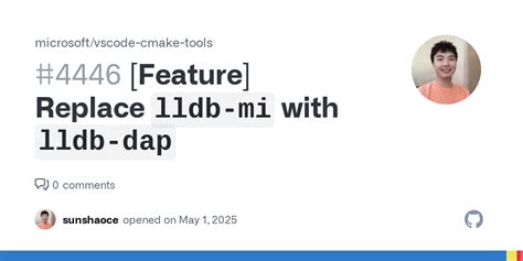 Feature Replace `lldb Mi` With `lldb Dap` · Issue 4446 · Microsoft