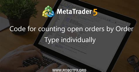 Code For Counting Open Orders By Order Type Individually Ea Metatrader 4 Download