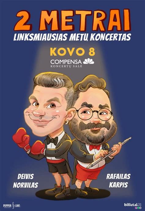 2 Metrai Deivis Norvilas Ir Rafailas Karpis Compensa Koncertų Salė