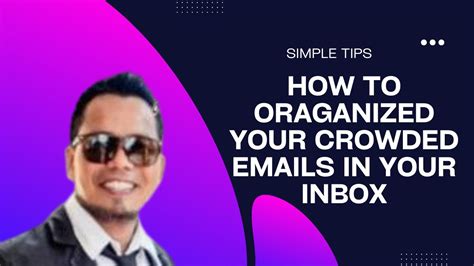 Simpleng Paraan Paano Ma Organize Ang Email Inbox Mo Youtube