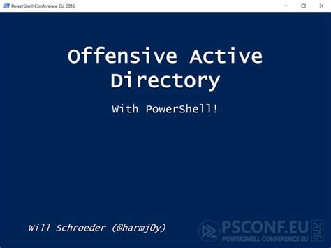 Psconfeu Offensive Active Directory With Powershell Pptx