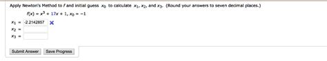 solved apply newton s method to and initial guess f x x i7x to