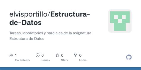 GitHub Elvisportillo Estructura De Datos Tareas Laboratorios Y Parciales De La Asignatura