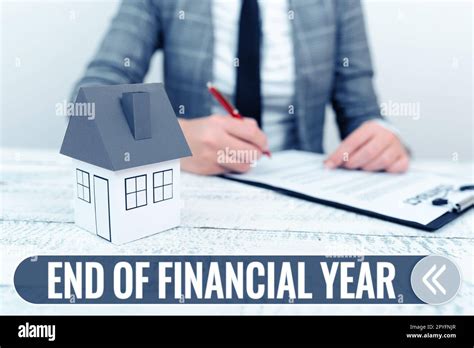Sign Displaying End Of Financial Year Conceptual Photo Revise And Edit