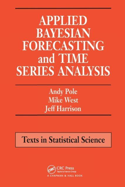 Applied Bayesian Forecasting And Time Series Analysis Opracowanie