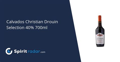 Calvados Christian Drouin Selection 40% 700ml - Spirit Radar