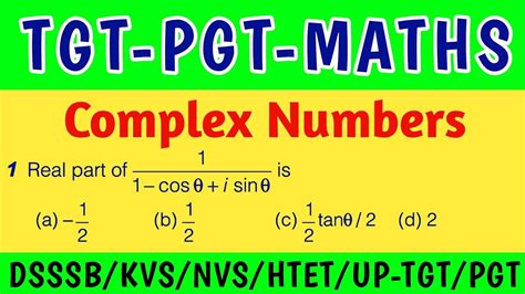TGT PGT Maths Important Questions Complex Number Part 1 Dsssb Kvs