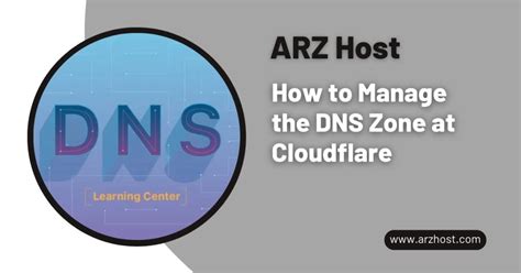 Dns Zone At Cloudflare 4 Easy Tips To Manage Dns Records
