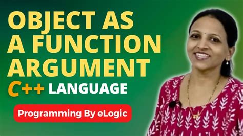 Object As A Function Argument In C Language Elogic Classes Youtube