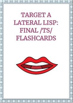Target A Lateral Lisp With Final Ts Flashcards By SpeechGram TPT