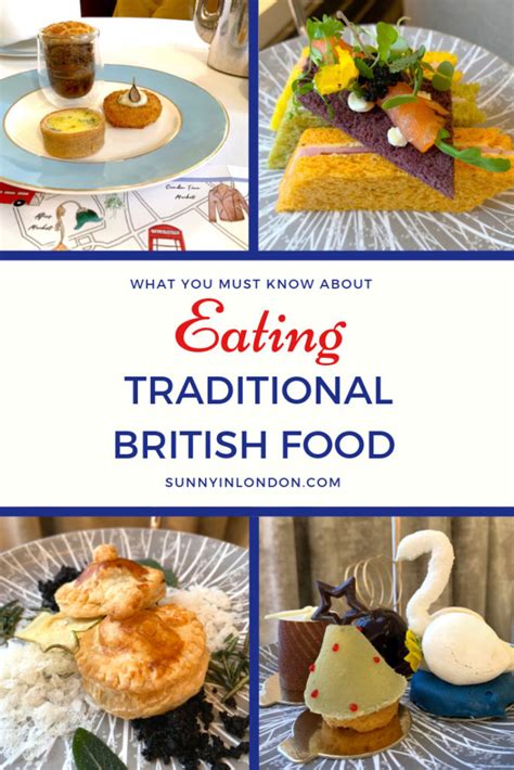 Eating Traditional British Food What You Must Know Sunny In London
