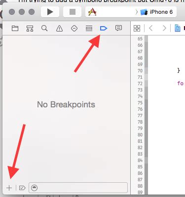 Ios Where Do You Add A Symbolic Breakpoint In Xcode 6 Stack Overflow
