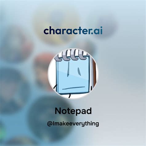Chat With Notepad Characterai Ai Chat Reimaginedyour Words Your