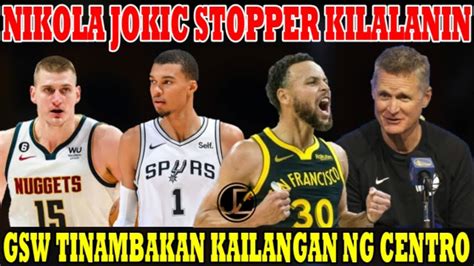 KILALANIN Nikola JOKIC STOPPER KAILANGAN IBALIK Ng LAKERS GSW
