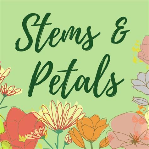 Stems And Petals