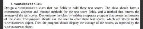 Solved 6 Testscores Class Design A Tes Tscores Class That