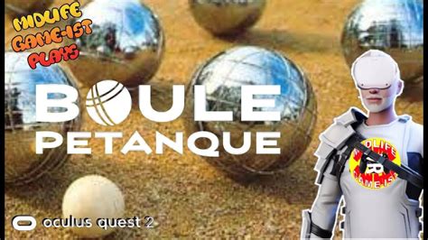 Boule Petanque Oculus Quest 2 App Lab Its Like Over Arm Bowls