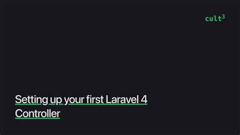 Setting Up Your First Laravel 4 Controller Culttt