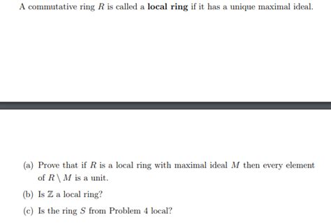 Solved A Commutative Ring ﻿r ﻿is Called A Local Ring