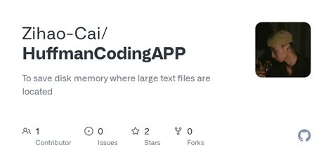 Github Zihao Caihuffmancodingapp To Save Disk Memory Where Large Text Files Are Located