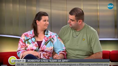 Александрина и Иван от „Един за друг“ Скоро очаквайте изненада от Ванката Nova