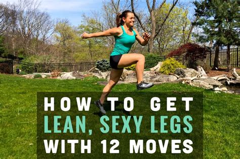 How To Get Lean Sexy Legs With 12 Moves Bum Workout Lower Body