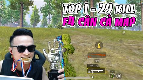 F4 Gaming Top 1 29 Kill F4 BẮn CÂn NguyÊn CẢ Map Pubg Mobile