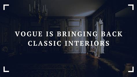 Vogue Is Bringing Back Classic Interiors