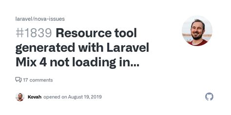 Resource Tool Generated With Laravel Mix 4 Not Loading In Nova · Issue 1839 · Laravelnova