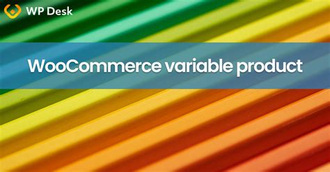 WooCommerce Variable Product Guide And Free Plugins