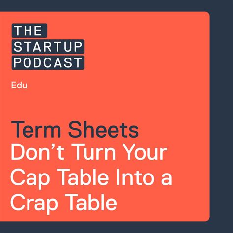 If Your Companys Cap Table Turns Into A Crap Table Not Only Are Founders And Employees Less