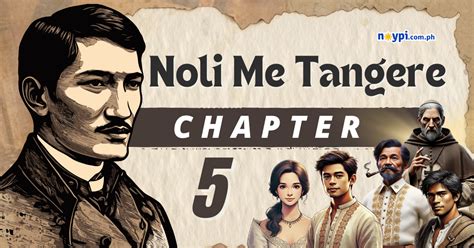 Noli Me Tangere Chapter 5 Summary Characters Lessons Etc