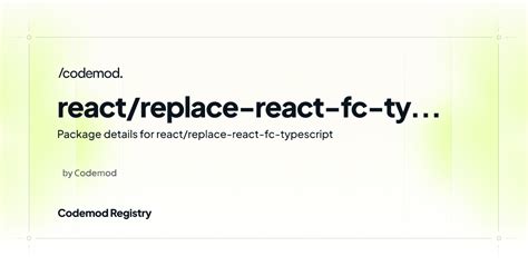 Reactreplace React Fc Typescript Codemod Registry