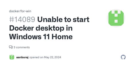Unable To Start Docker Desktop In Windows 11 Home · Issue 14089 · Dockerfor Win · Github